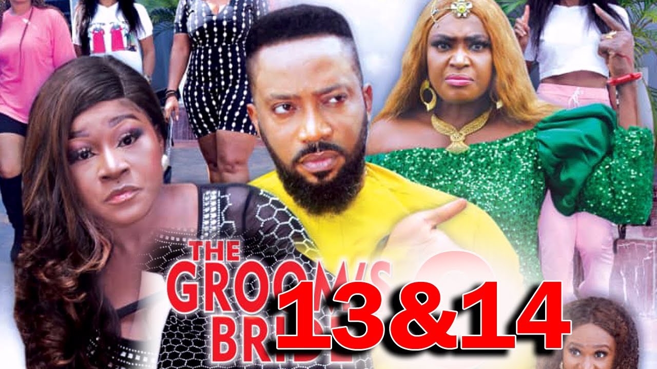 THE GROOMS BRIDE SEASON 13&14 Finale - Fredrick Leonard New Movie 2021 ...