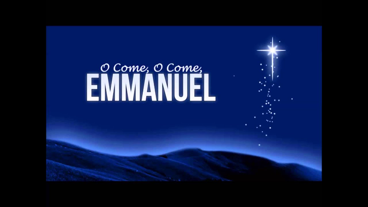 O Come O Come Emmanuel - YouTube