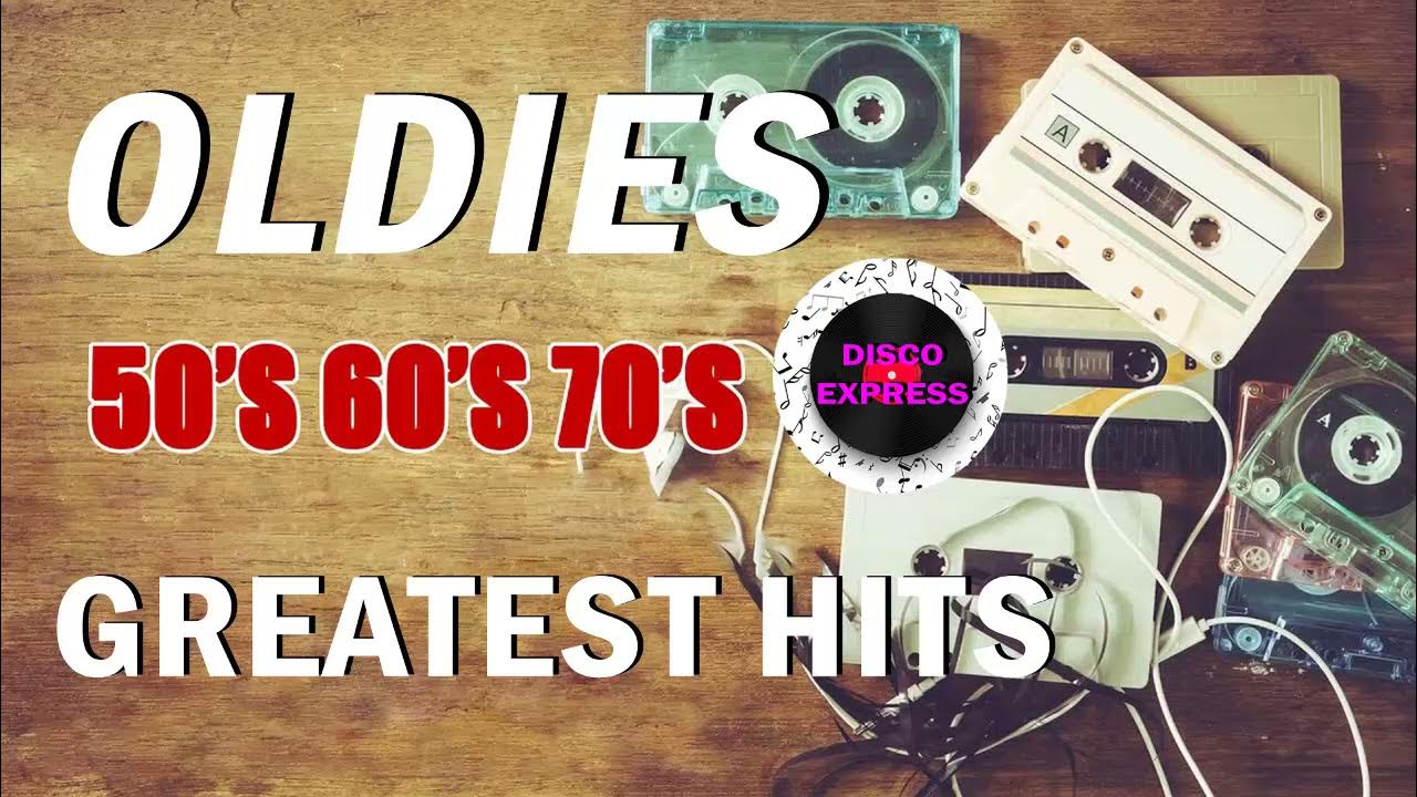 Oldies 50's 60's 70's Music Playlist - Oldies Clasicos 50 60 70 - Old School Music Hits - YouTube