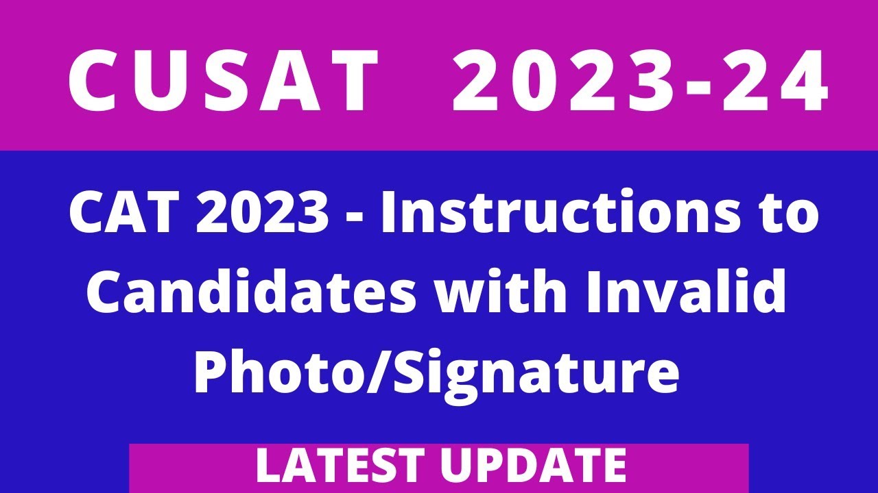CUSAT 2023 LATESTNEWS / CAT 2023 - Instructions to Candidates with ...