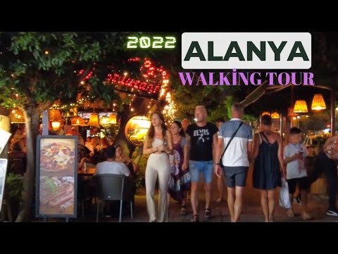 alanya night street tour walking tour 2022 july ! alanya antalya turkey holiday ! turkey travel 4k