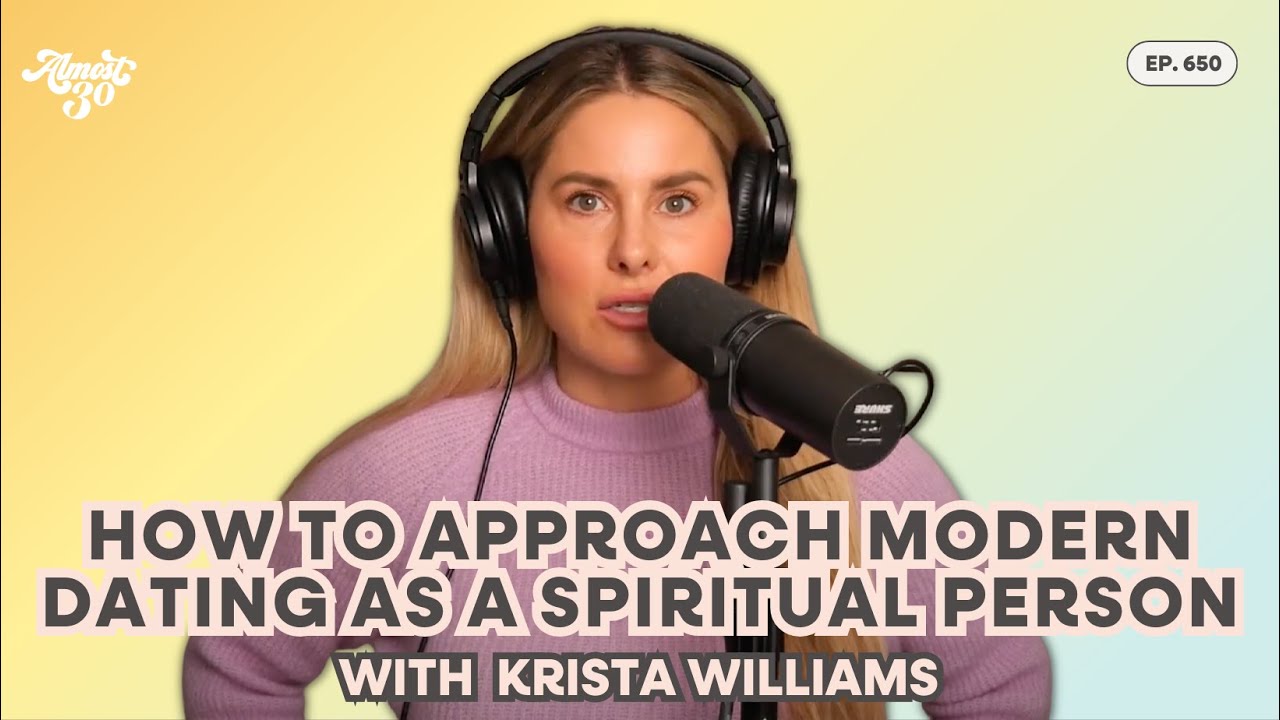 650. How to Approach Modern Dating As a Spiritual Person - YouTube
