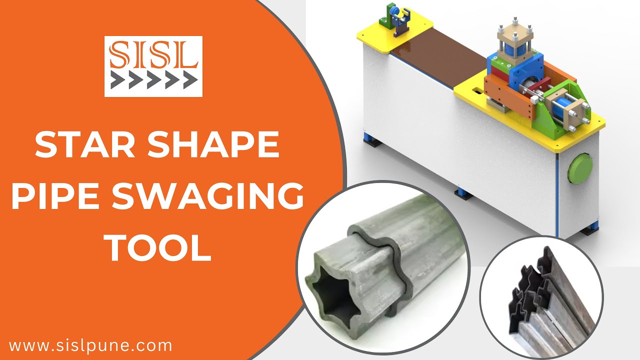 Pipe Swaging Machine 'Star Shape' | Samadhan Innovative Solutions LLP ...
