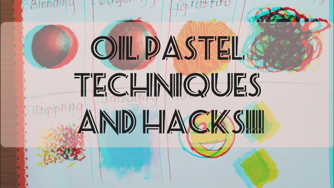 Oil pastel techniques and HACKS!! - YouTube