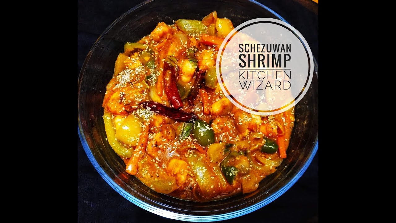 Schezuwan Shrimp | Kitchen Wizard - YouTube