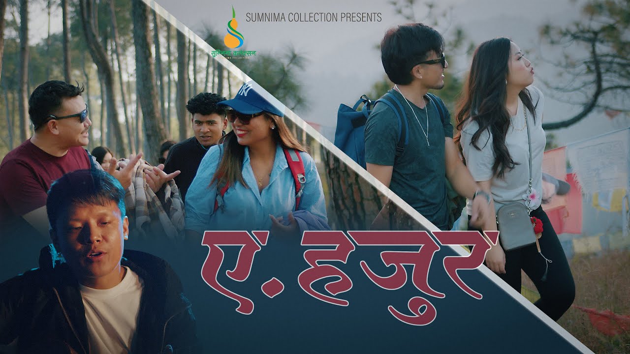 A…Hajur | New Nepali Song 2024| NISCHAL RAI Song | Shisham Bantawa ...
