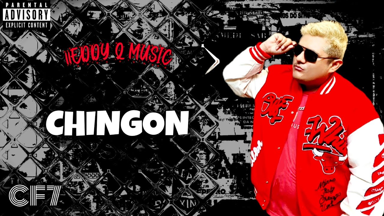 EDDY Q MUSIC - Chingon (Visualizer Oficial) | CF7 - YouTube Music