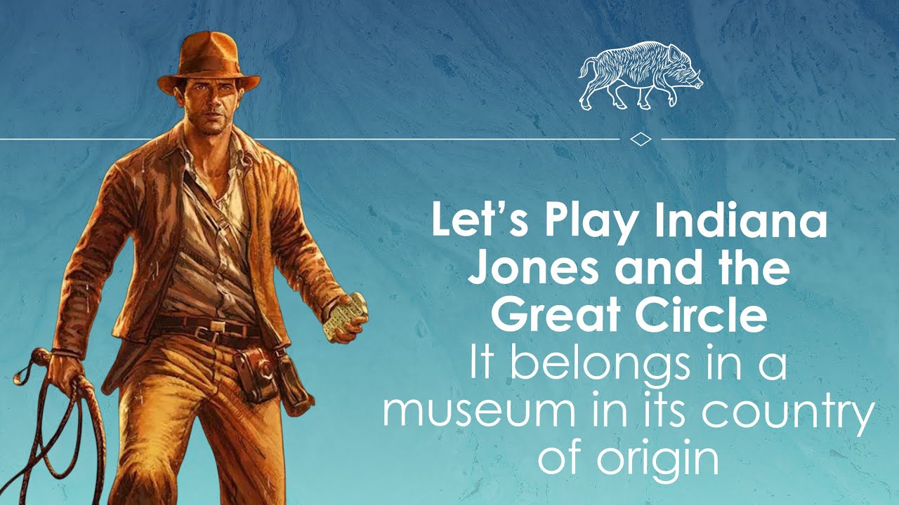 Let's Play Indiana Jones and the Great Circle - YouTube