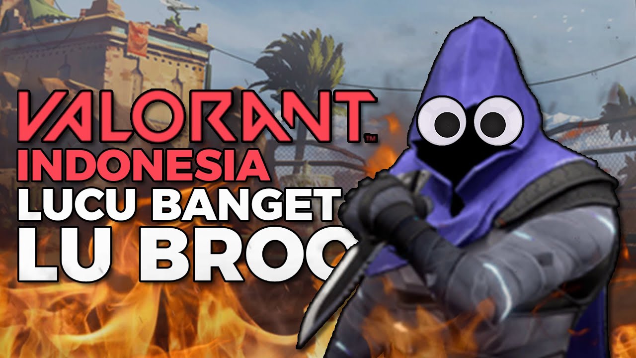 MOMEN LUCU MAIN VALORANT | Valorant Indonesia - YouTube