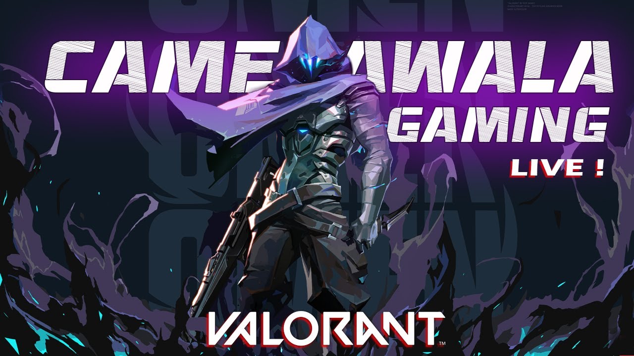 Live ! 🛑 Val Diaries ! with Kabir | Camerawala Gaming | #valorant # ...