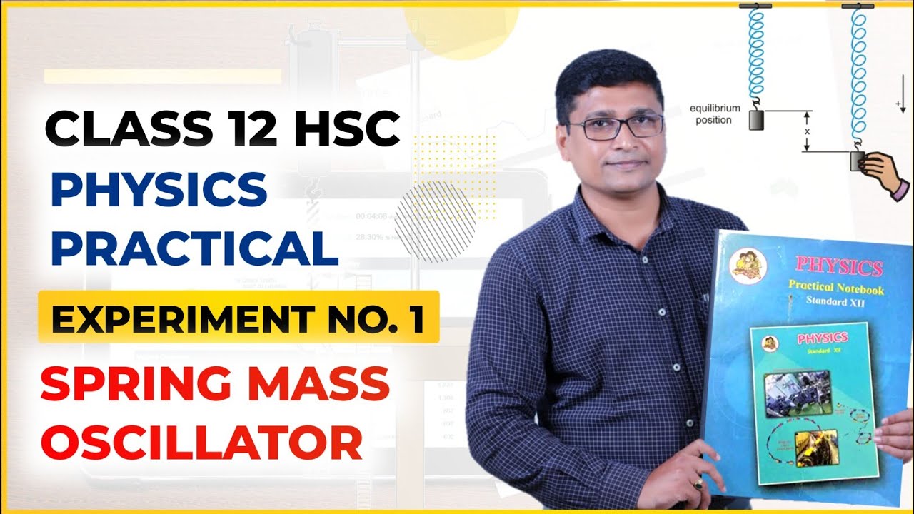 Class 12 Physics Practical | Experiment No. 1 Spring Mass Oscillator ...