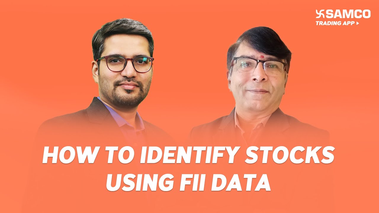 How to Identify Stocks Using Fii Data | Episode 156 | Samco Securities ...