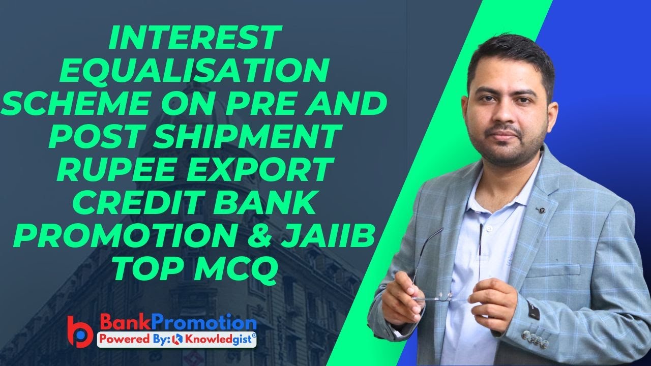 Interest Equalization Scheme On Pre and Post shipment Rupee Export Credit - YouTube