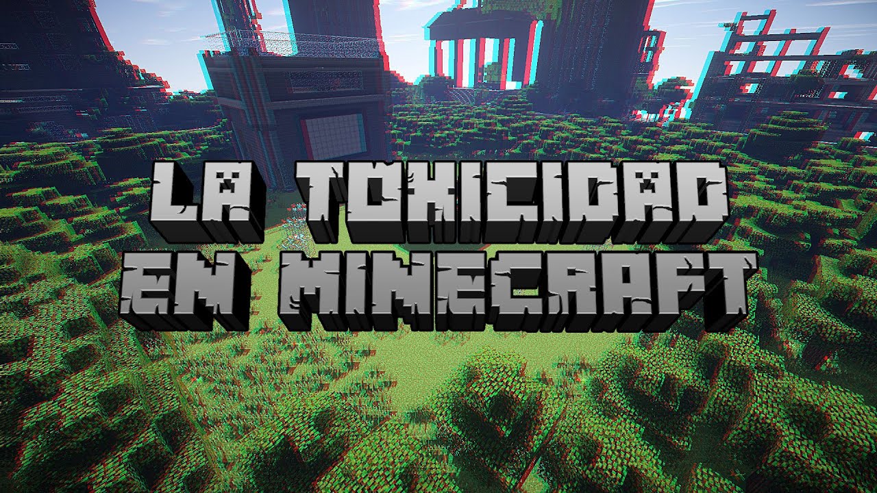 La TOXICIDAD en minecraft - YouTube