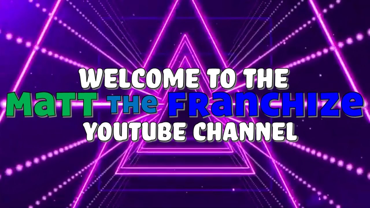 Welcome to the Matt the Franchize YouTube Channel - YouTube