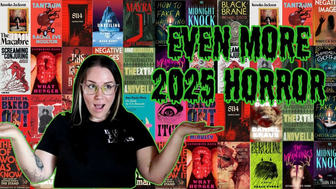🩸💀🔮 AHH! Even More Must Read Horror Book Releases in 2025! 🔮💀🩸 - YouTube