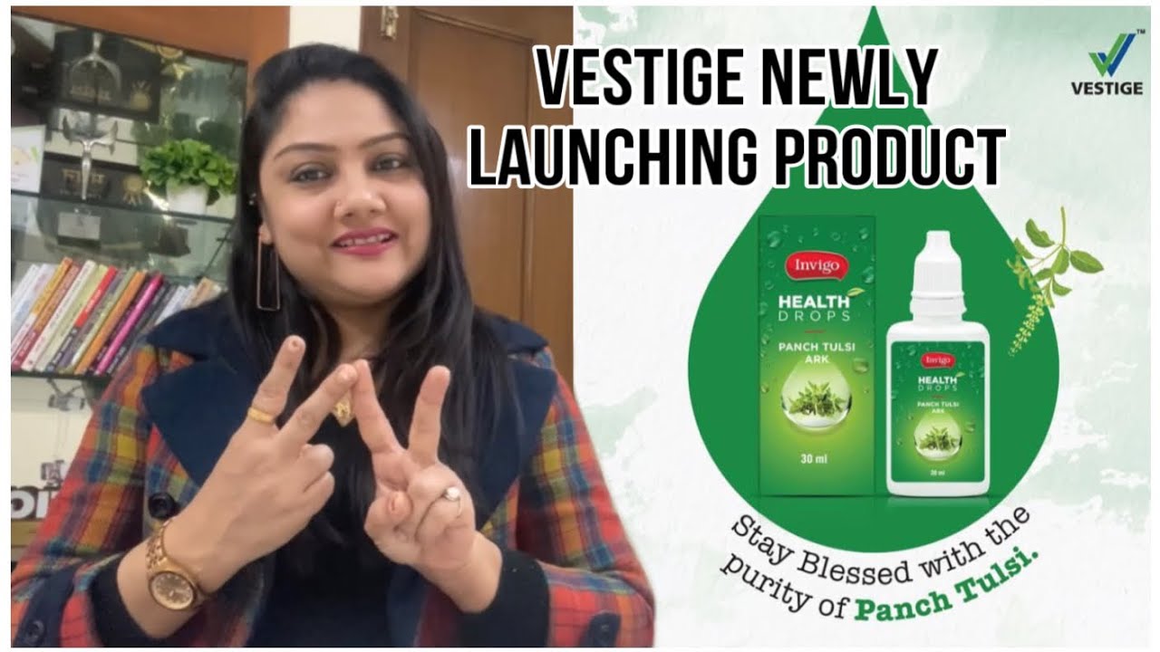 Newly Launching Product Of Vestige | Panch Tulsi Drops | Yogita Bhoria ...