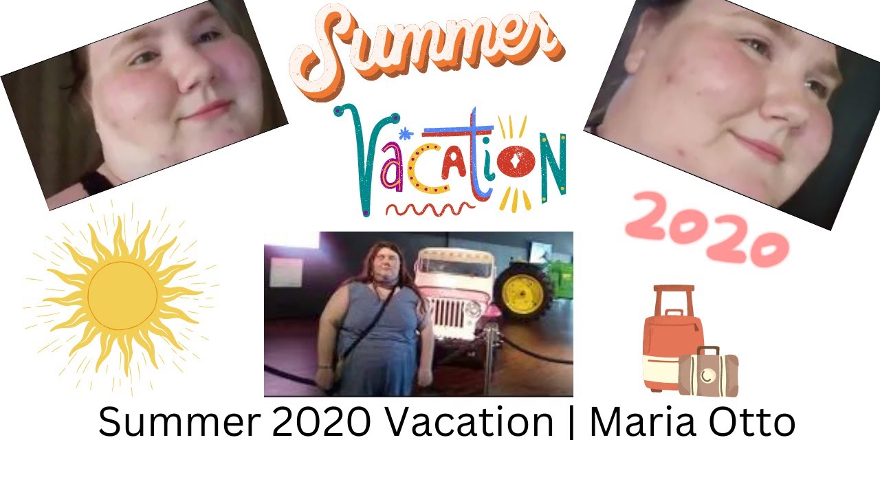 Summer 2020 Vacation | Maria Otto - YouTube