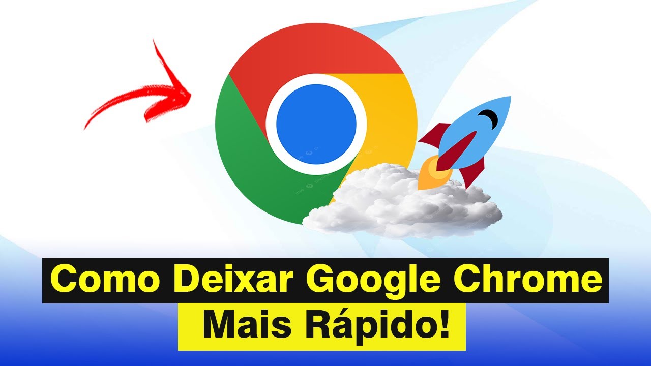 Como Deixar Google Chrome Mais Rápido (Rápido de Verdade) - YouTube
