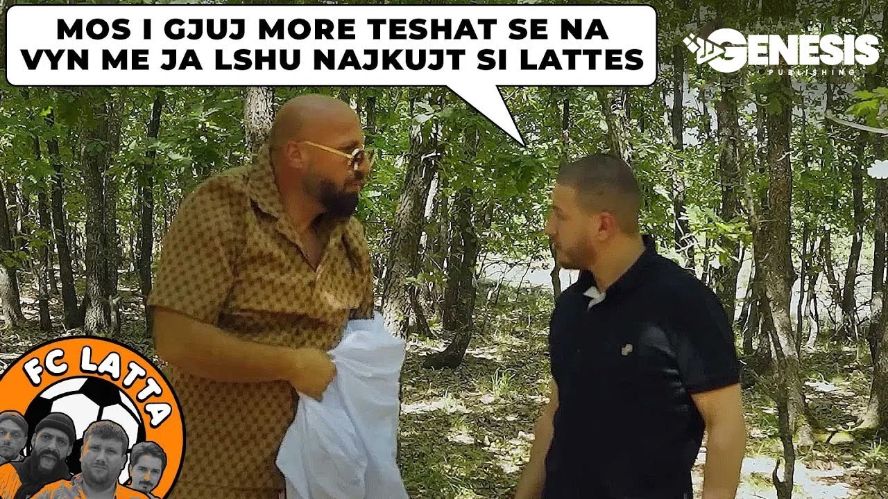 Mos i gjuj more teshat se na vyn me ja lshu najkujt si Lattes | FC ...
