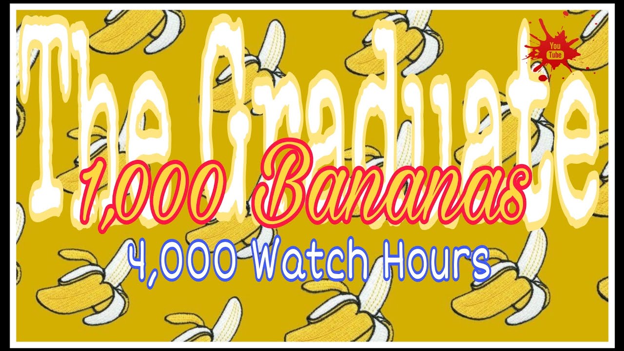 1000 BANANAS | The Graduate - YouTube