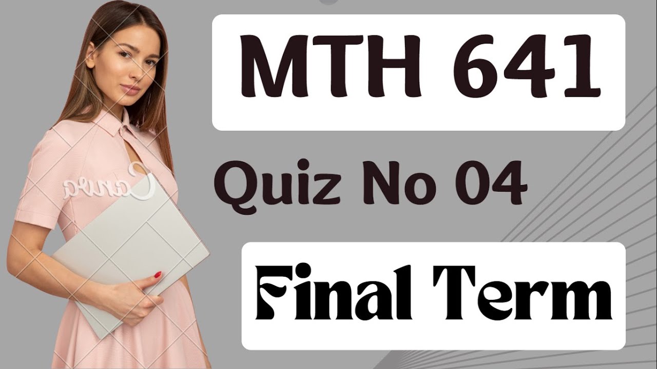 MTH641 Quiz 4 Solution Spring 2022 - YouTube