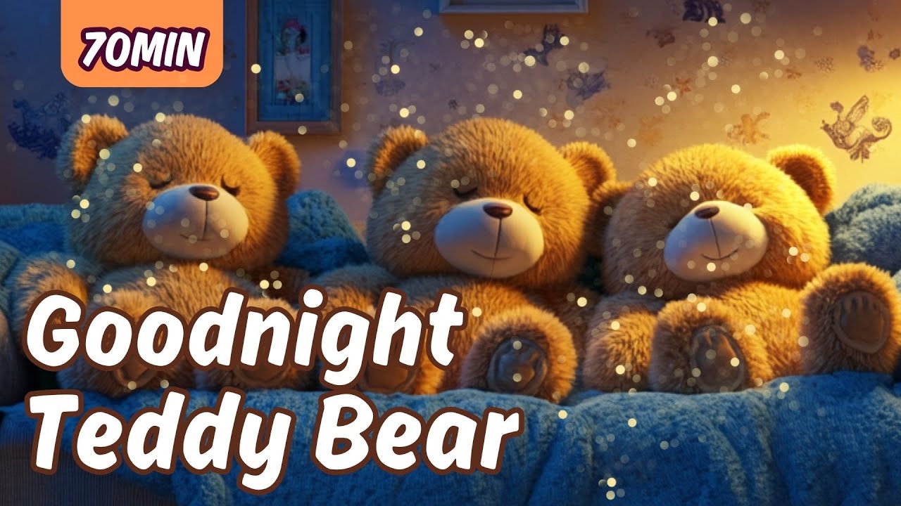 Goodnight,Teddy Bear | 1 hour bedtime story | Sleepy Story for Kids ...