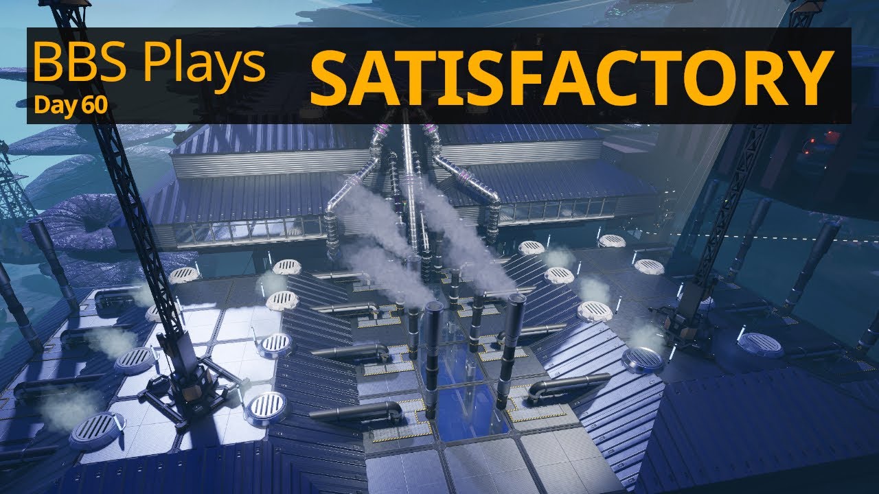 Satisfactory 1.0 - Session 60 - We're Building Something Big Pt 2 - YouTube