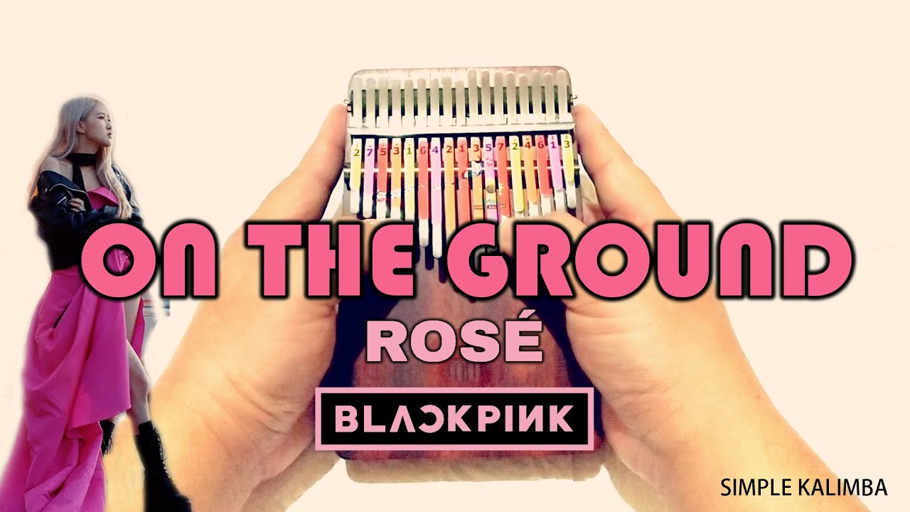 On The Ground - ROSÉ ||•Kalimba Easy Tutorial•|| - YouTube