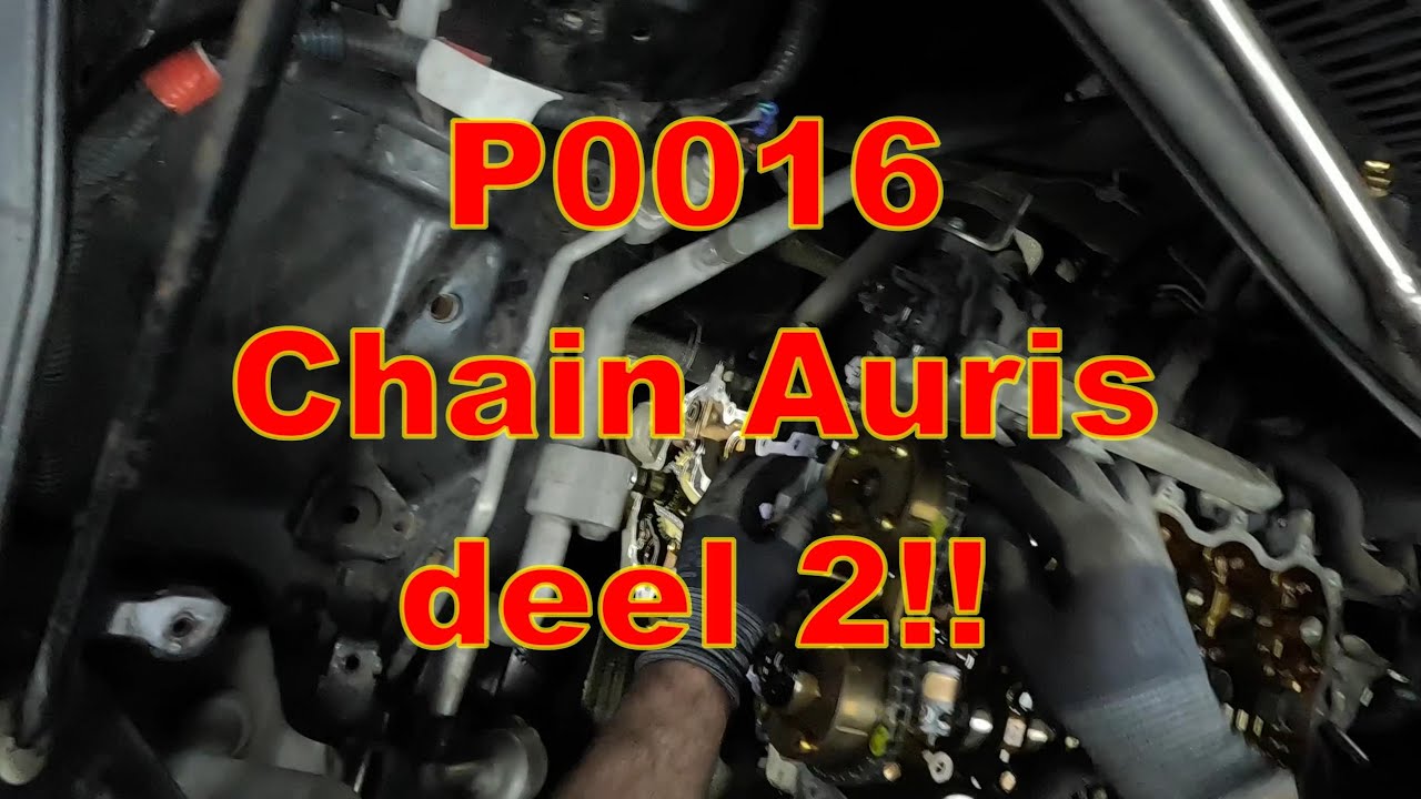 P0016 Distributieketting Toyota Auris??😨😨 1NR-FE. deel 2!! - YouTube