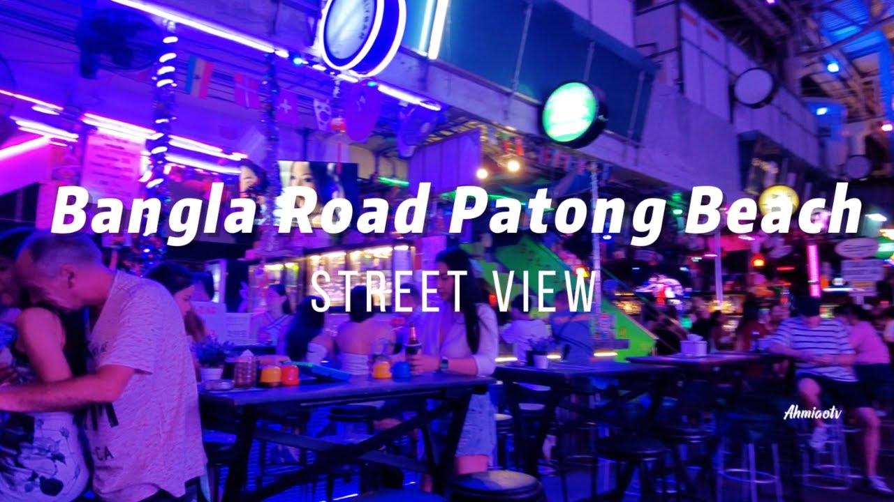 Bangla Road Patong Beach Street View普吉岛的夜生活 | Crazy Nightlife Scene in ...