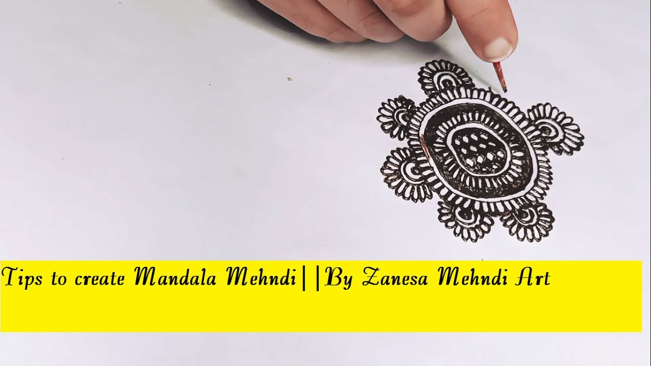 Tips to create Mandala Mehndi design|| Zanesa Mehndi Art - YouTube