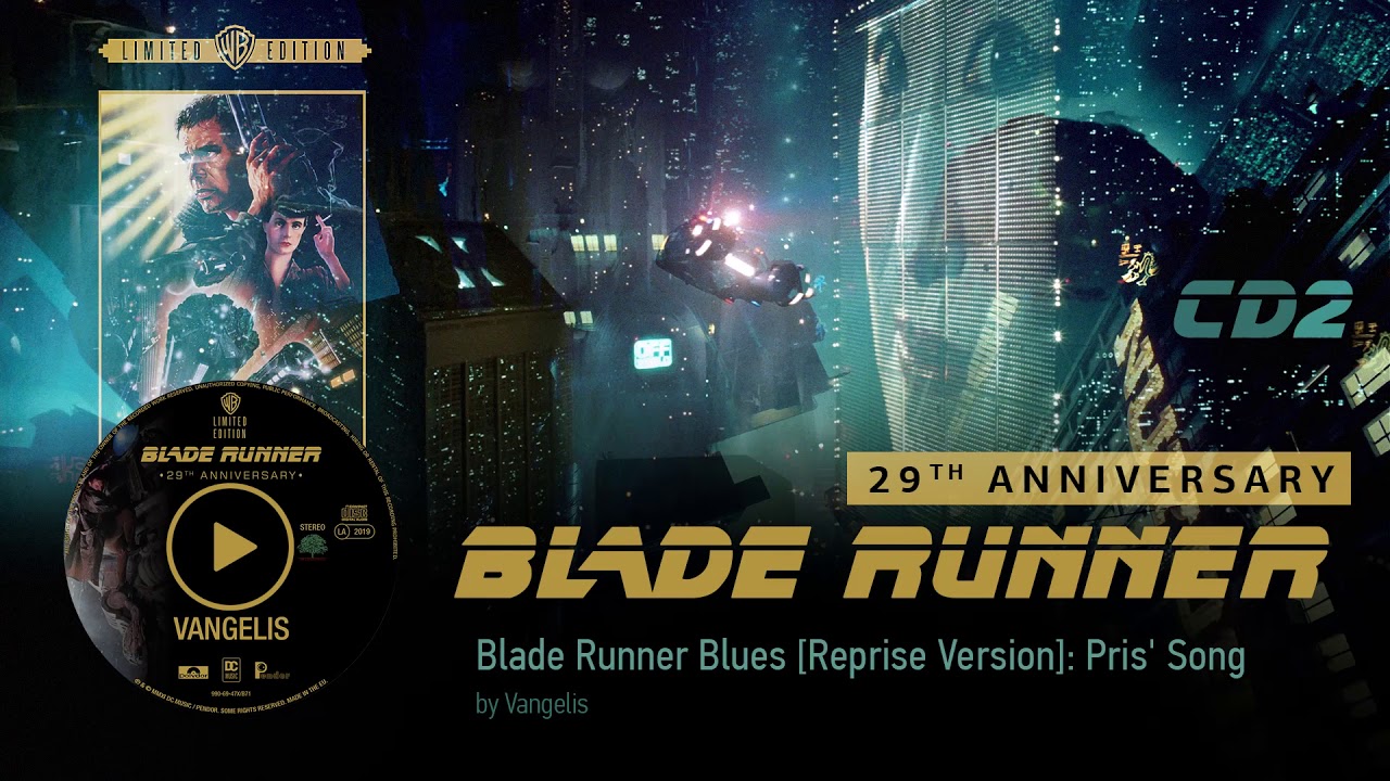 Vangelis: Blade Runner Soundtrack [CD2] - Blade Runner Blues [Reprise ...
