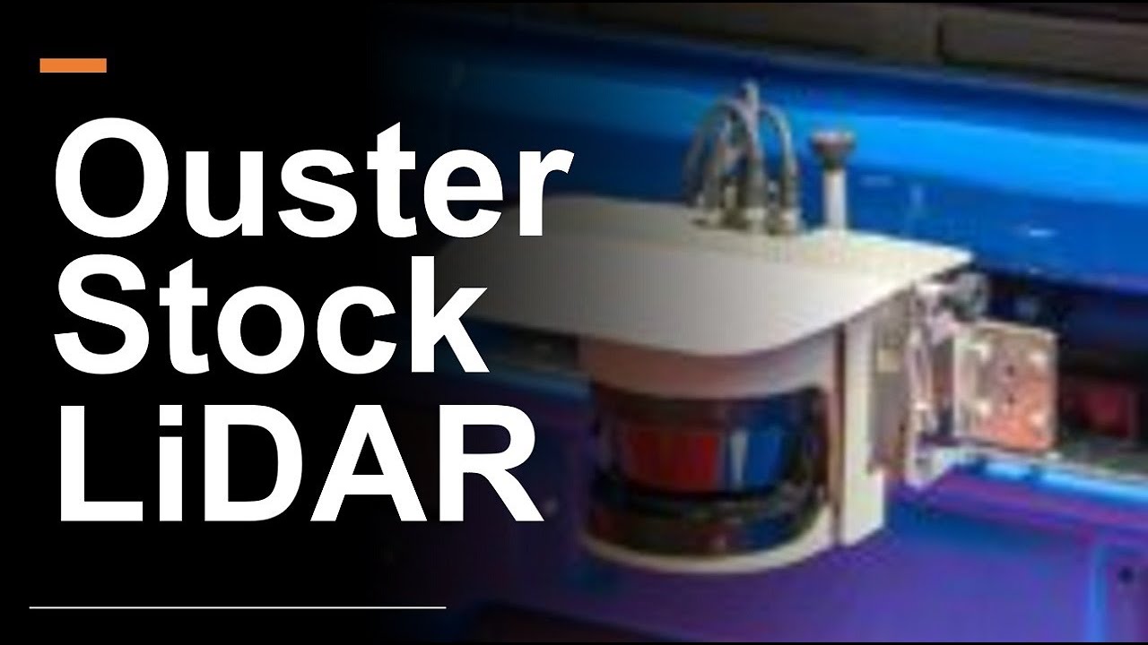 Is Ouster Stock $OUST the Best LiDAR Stock? - YouTube