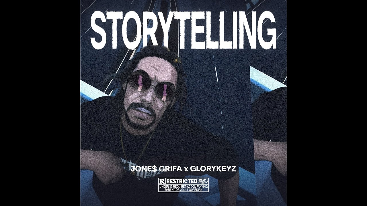 Jone$ Grifa x glorykeyz - Storytelling - YouTube