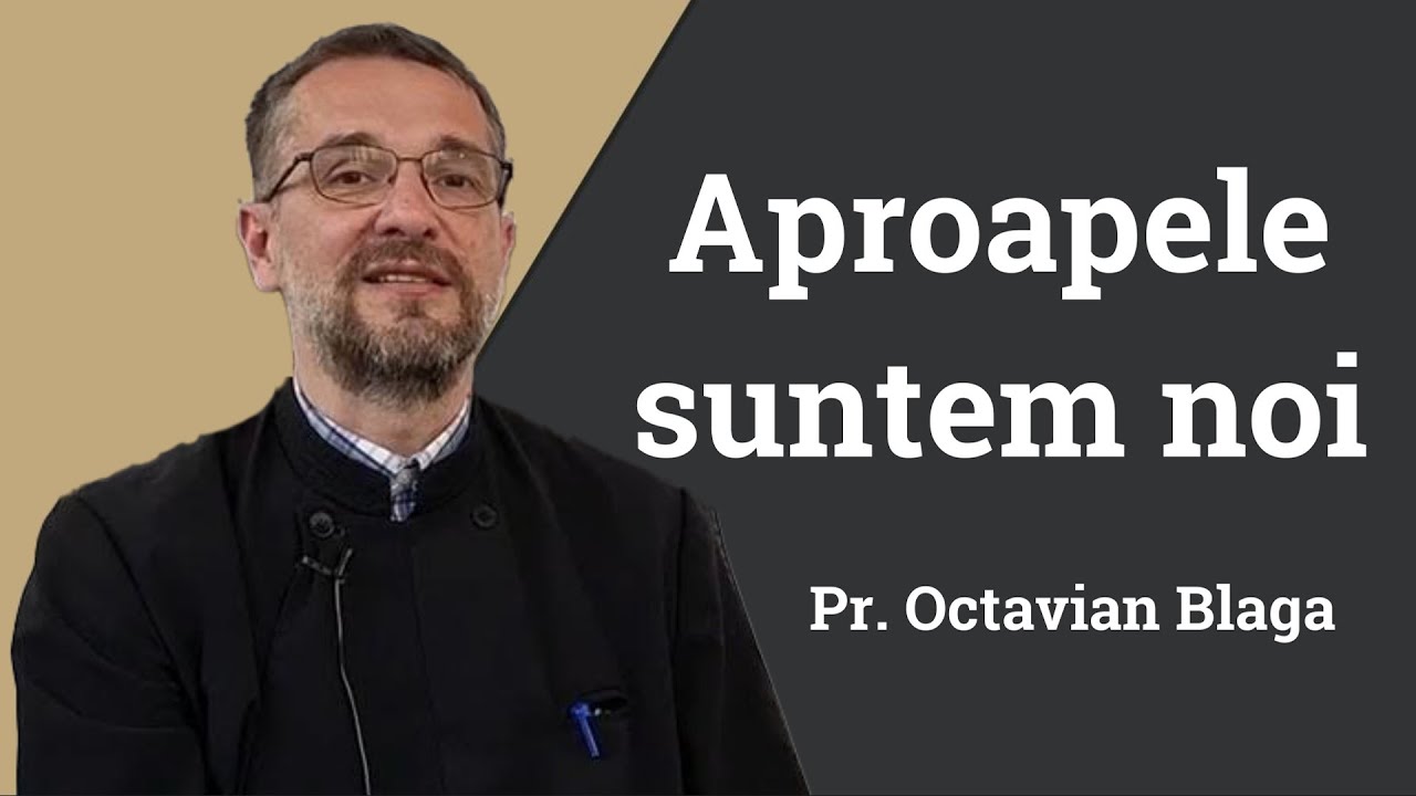 Pr. Octavian Blaga: Despre umanitate - YouTube