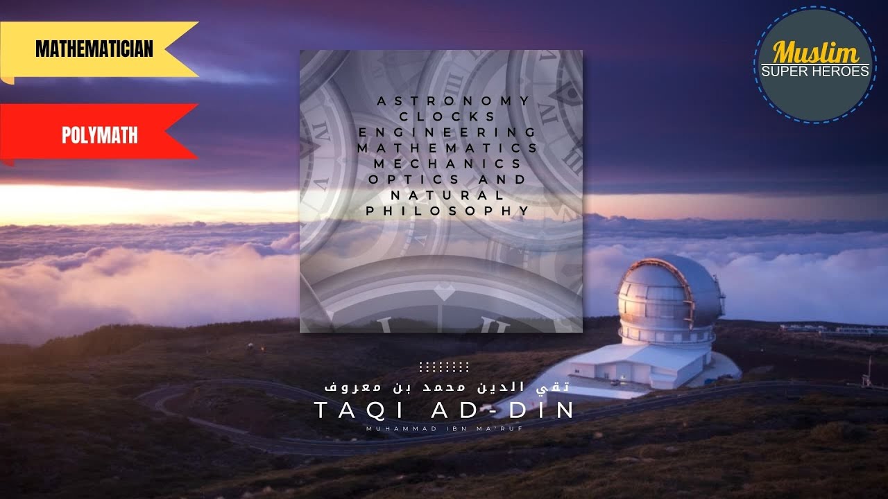 Taqi Ad Din: The Most Innovative Mind of 16th Century Islam, A Muslim ...