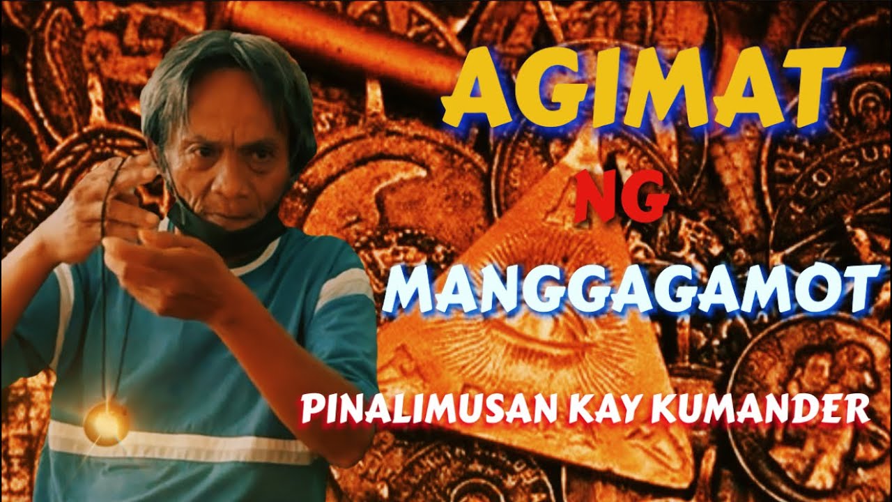 AGIMAT NG MANGGAGAMOT - YouTube
