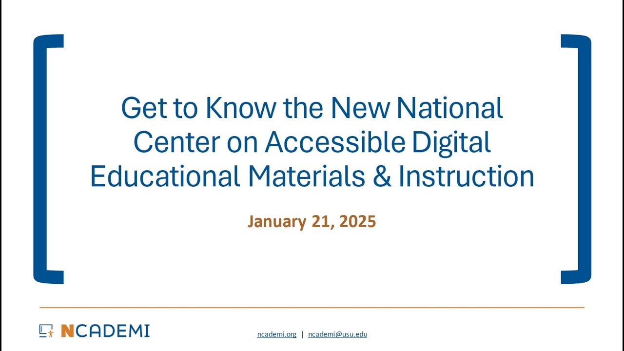 Get to Know the New National Center on Accessible Digital Educational ...