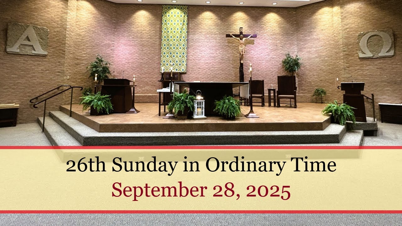 26th Sunday in Ordinary Time - September 28, 2025 - St. Michael Parish ...