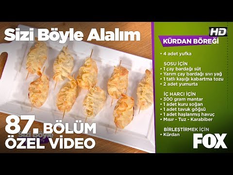 Kürdan Böreği... Sizi Böyle Alalım 87. Bölüm