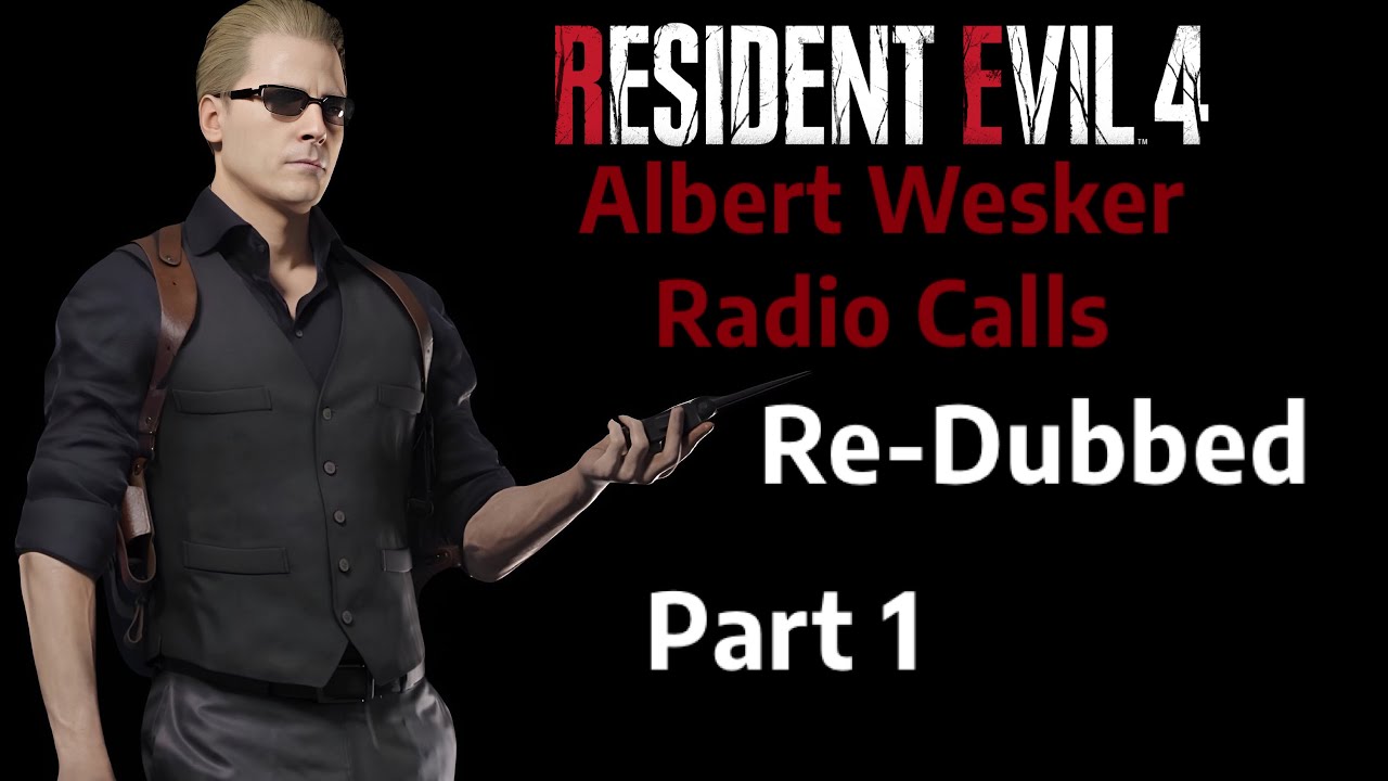 Resident Evil 4 Remake Albert Wesker Radio Calls PT. 1 | Fan Dub 2023 ...