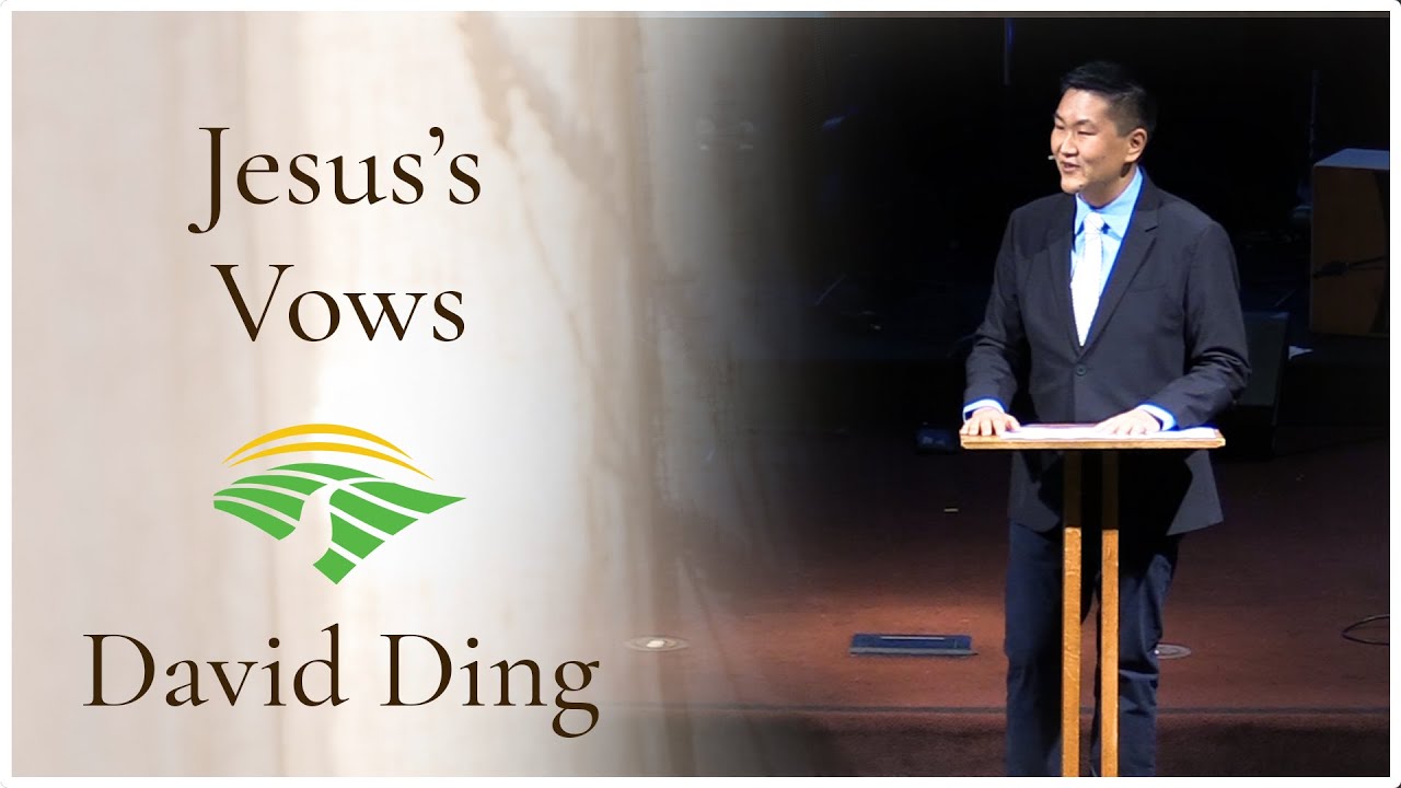 Jesus's vows David Ding (Sunday, March 12, 2023) - YouTube