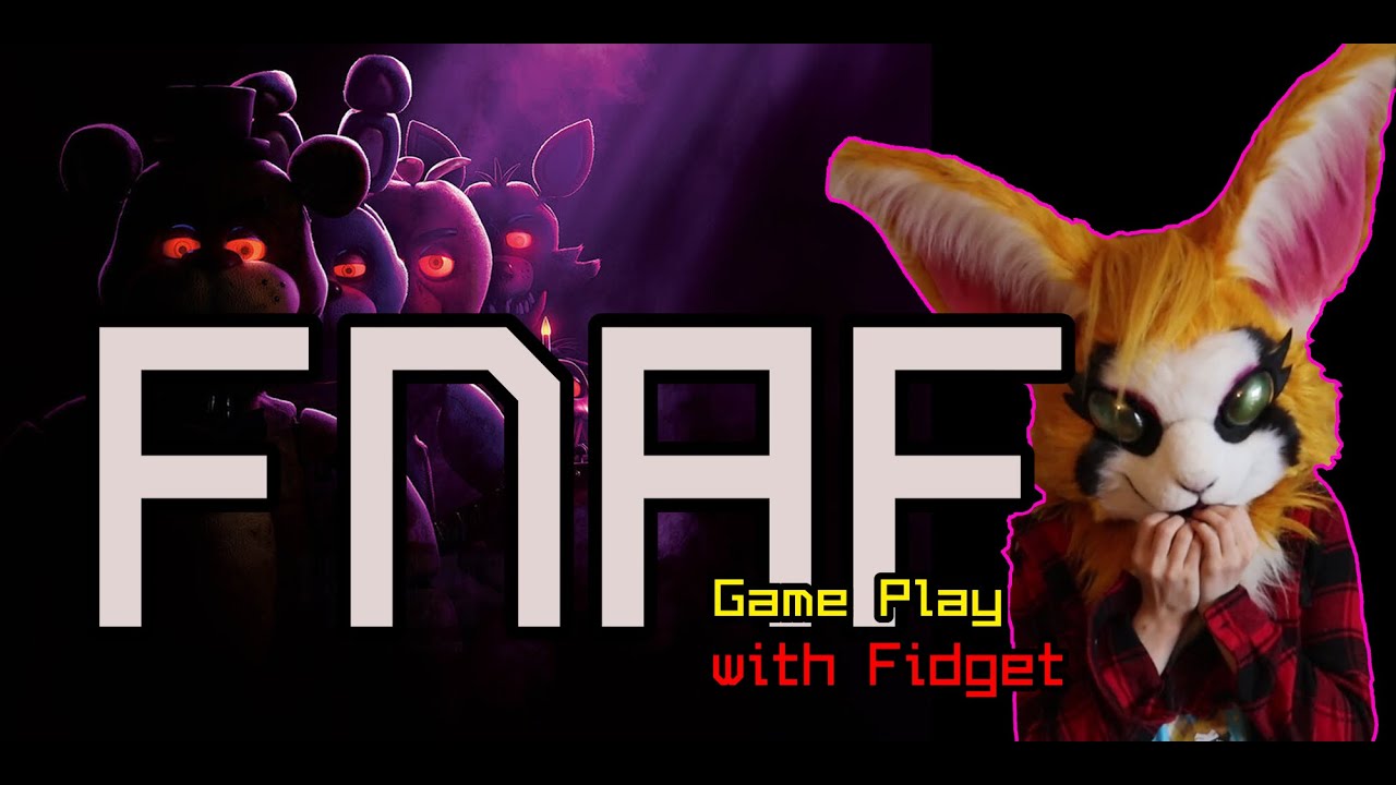 FNAF Gameplay !! Fidget v. FNAF Playthrough | Adorable + Spooky ...