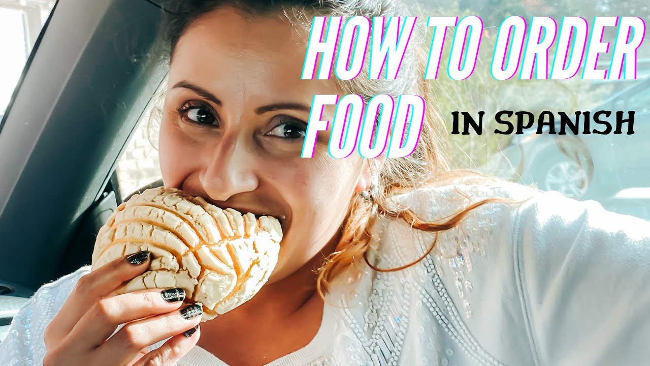 How To Order Food In Spanish Pedir Comida En Espa ol YouTube how-to-order-food-in-spanish-pedir-comida-en-espa-ol-youtube