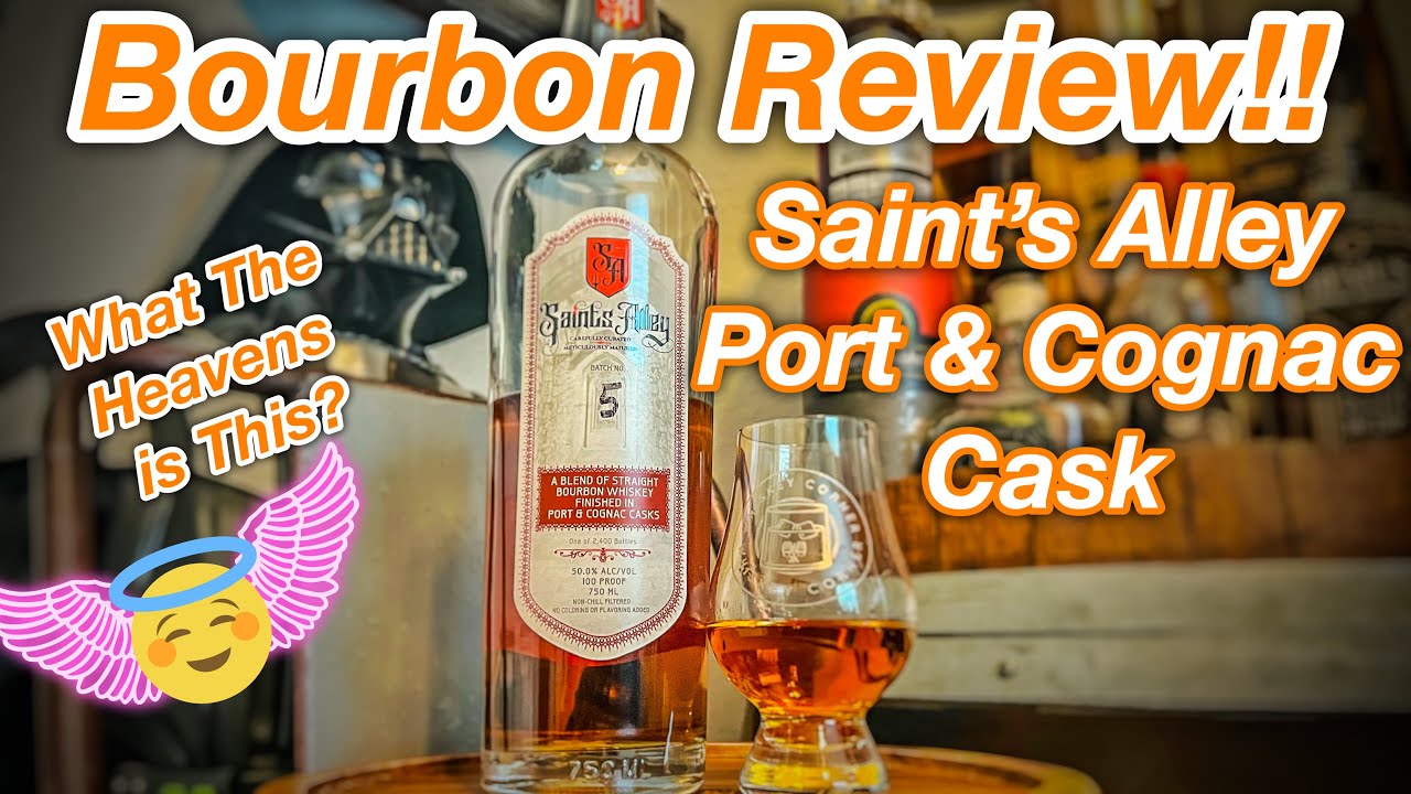 Saint's Alley Port & Cognac Cask Bourbon Review *** How Good Is This ...