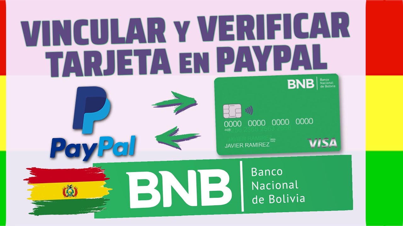 VINCULAR TARJETA del BNB BANCO NACIONAL de BOLIVIA a PAYPAL # ...