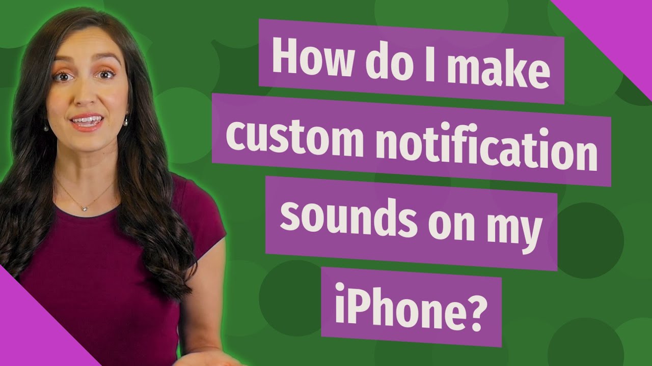 How Do I Make Custom Notification Sounds On My IPhone YouTube How Do I Make Custom Notification Sounds On My IPhone YouTube