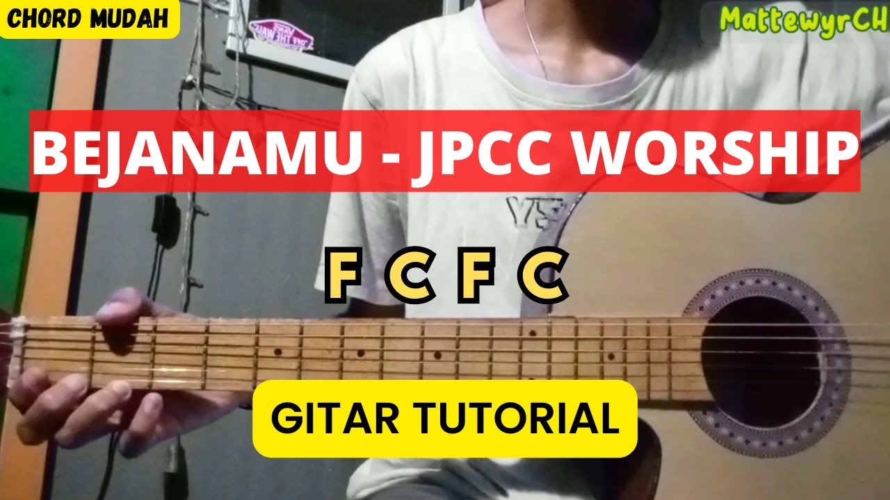 CHORD GITAR MUDAH LAGU ROHANI - BEJANAMU - YouTube