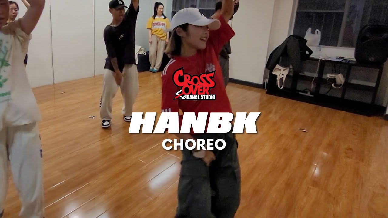 Choreo w HanBK @ Crossover Dance - YouTube